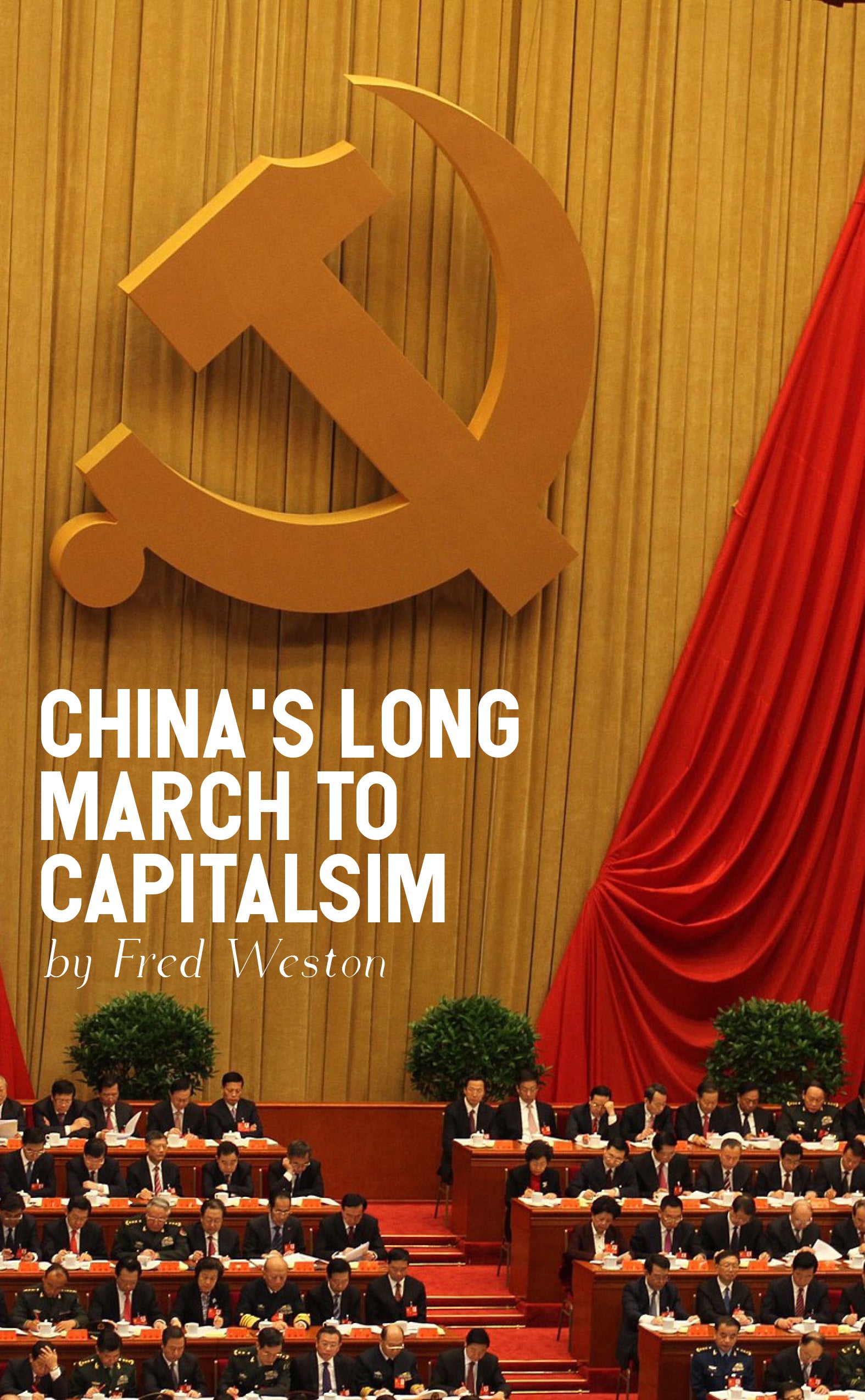 China's Long March to Capitalism – marxist-ca